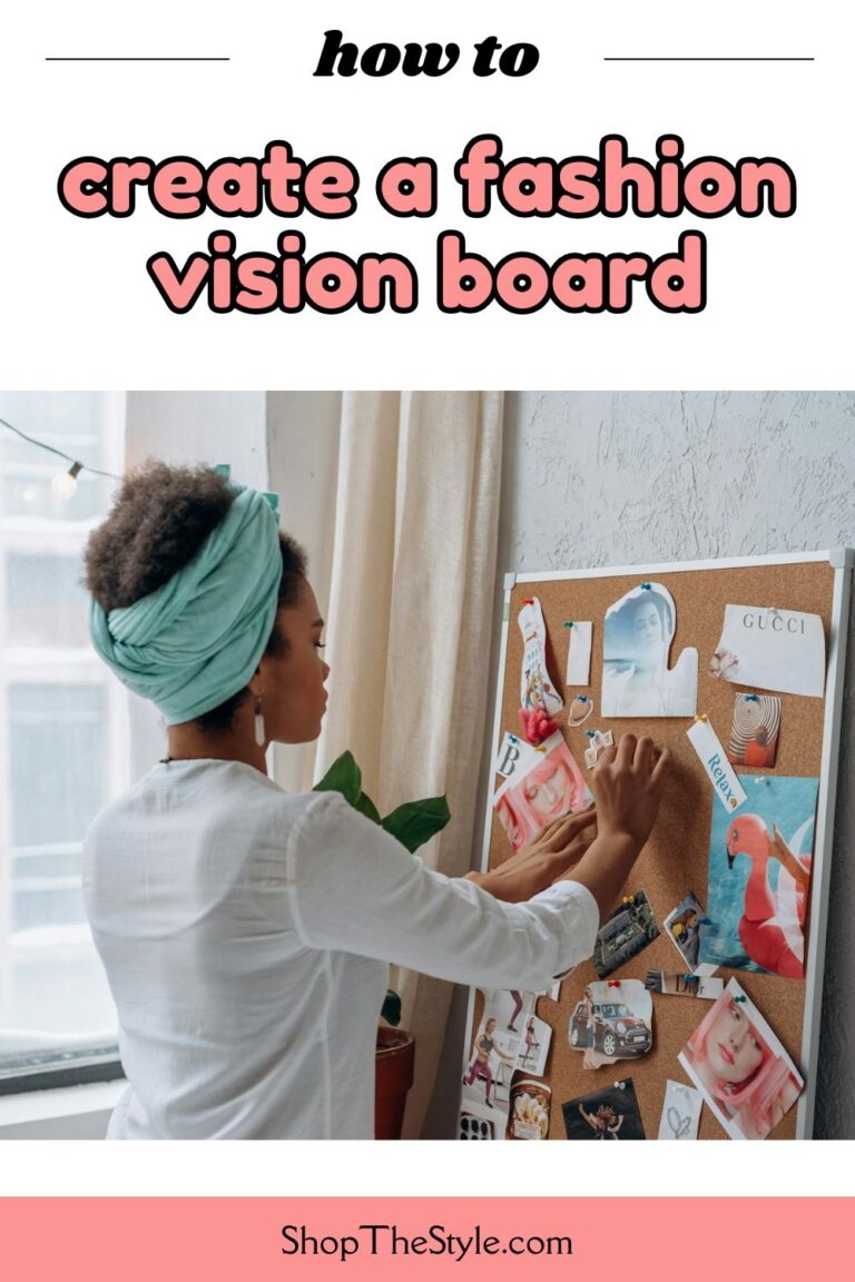 Create A Fashion Vision Board: Turn Style Dreams Into Reality - Shop ...